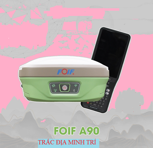 Máy định vị GNSS RTK FOIF A90 PRO